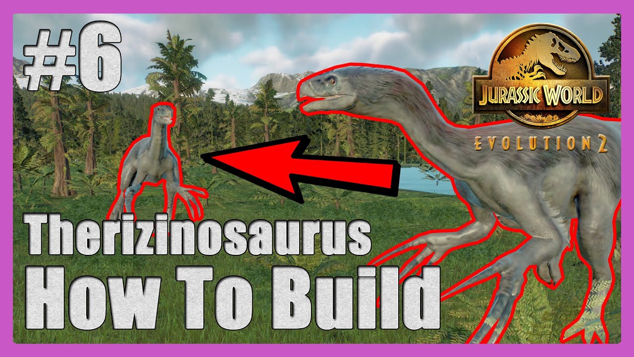 How To Build The Ultimate Enclosure Therizinosaurus - Jurassic World ...