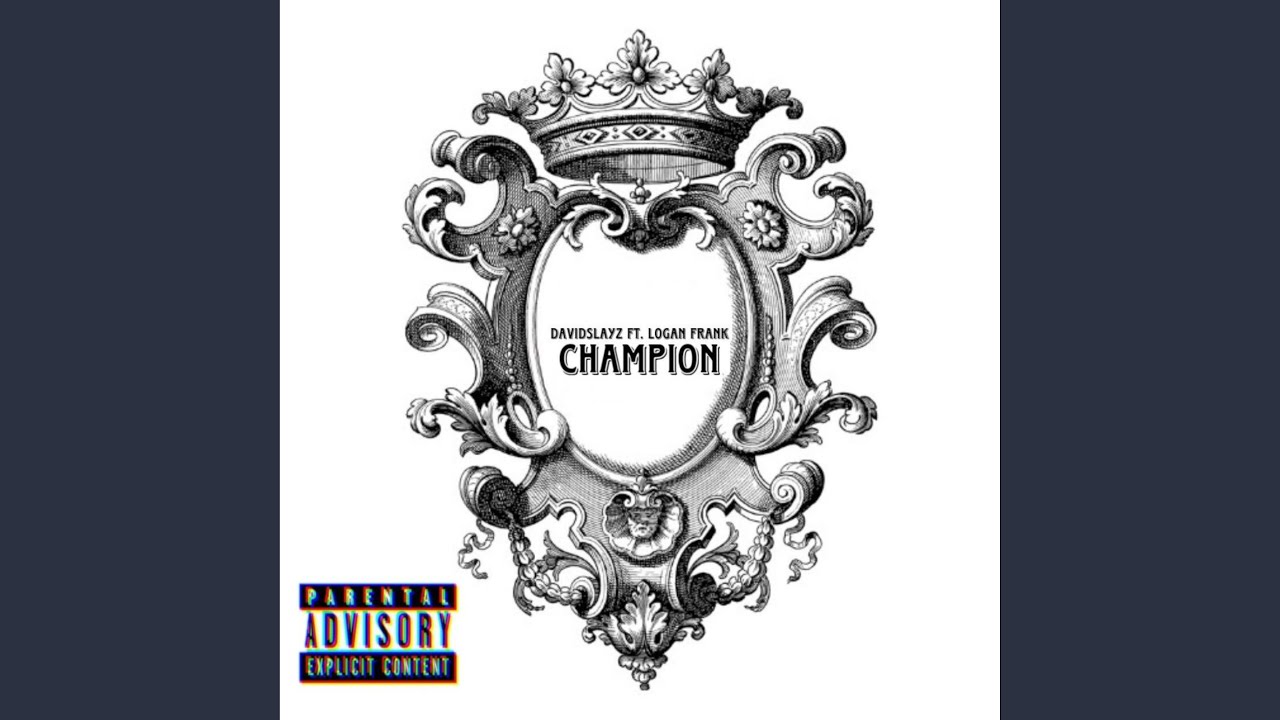 Champion (feat. Logan Frank) - YouTube