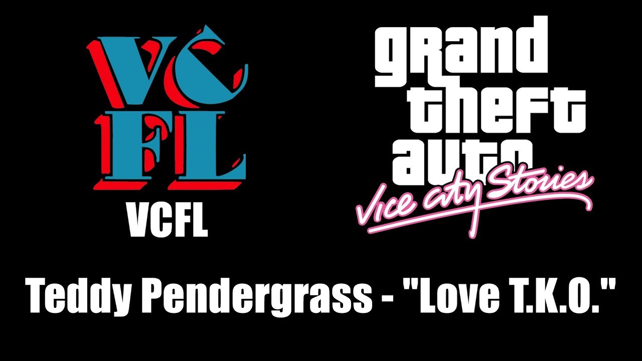 GTA: Vice City Stories - VCFL | Teddy Pendergrass - "Love T.K.O." - YouTube