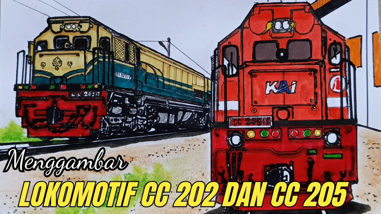 MENGGAMBAR 2 KERETA API LOKO CC 205 DAN CC 202 - YouTube