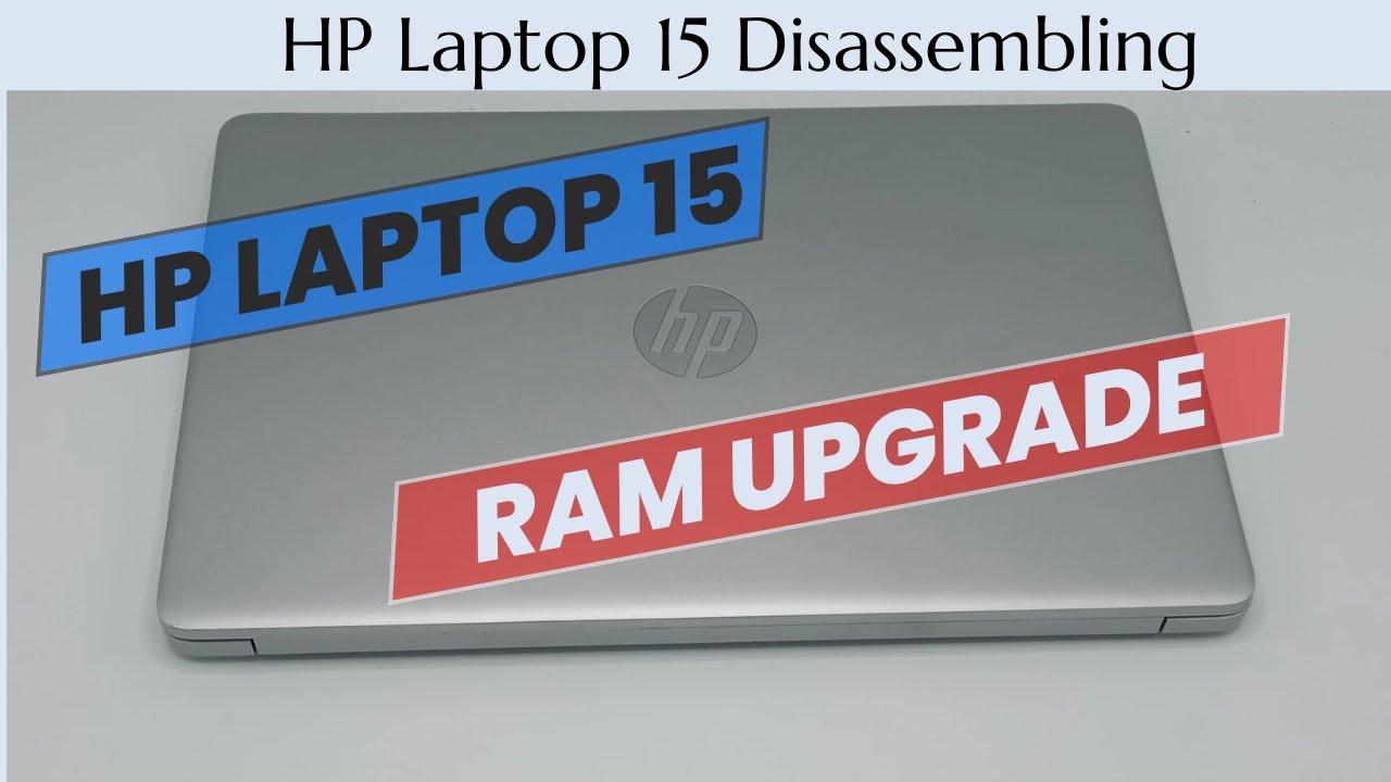 Hp Laptop Model 15 RAM Upgrade - YouTube