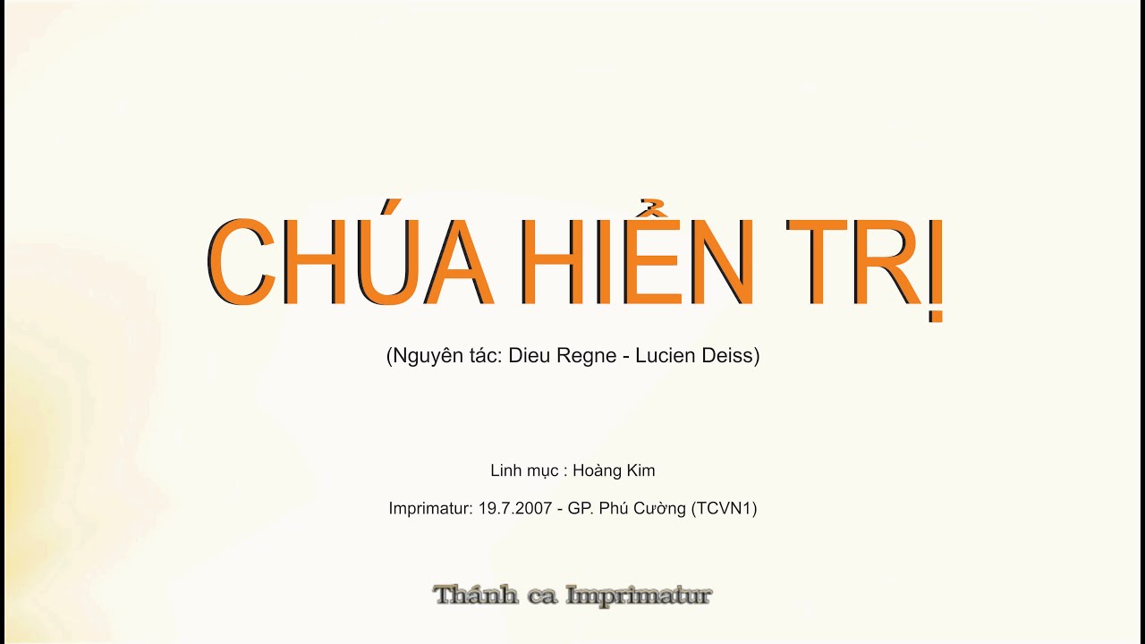 Chúa Hiển Trị - Lm Hoàng Kim. (Nguyên tác: Dieu Regne - Lucien Deiss ...