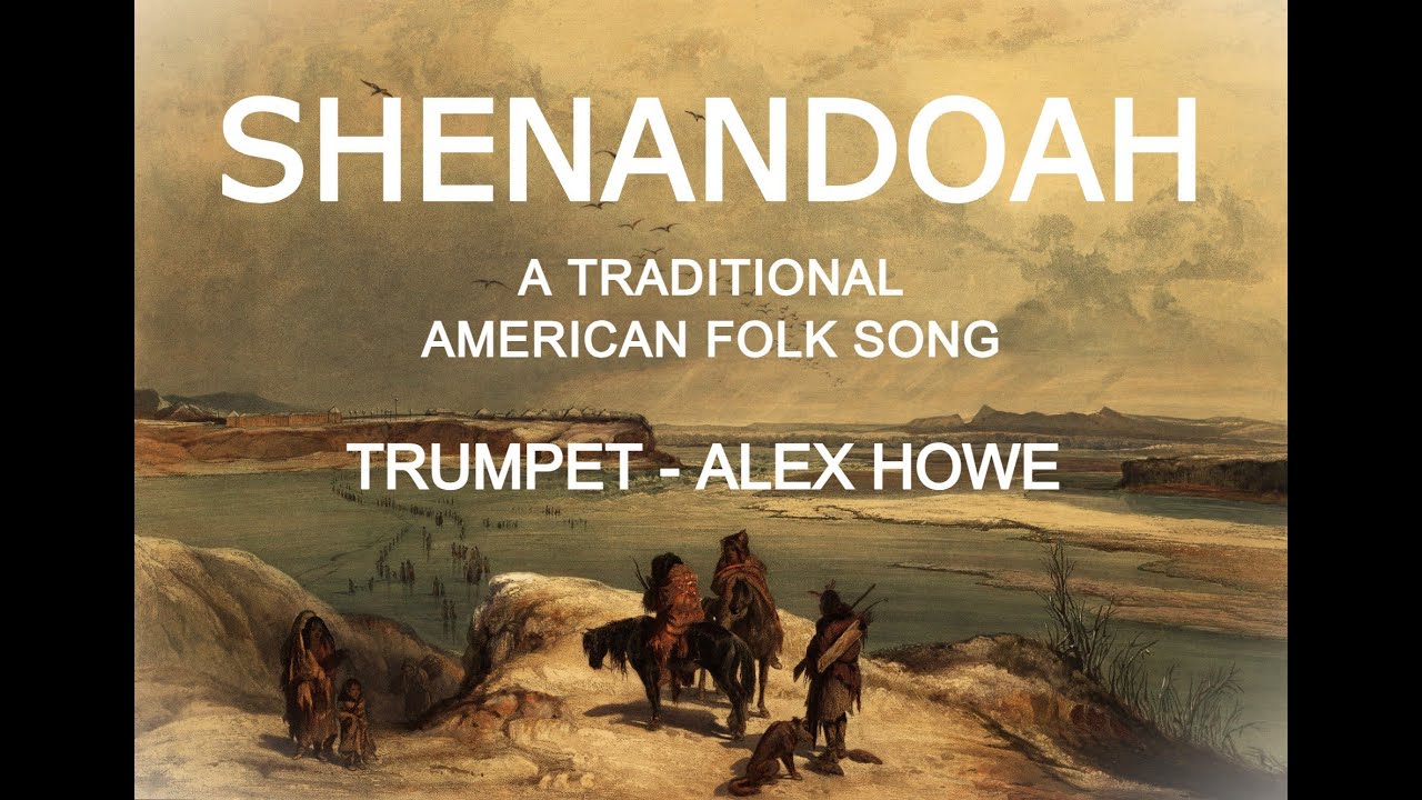 SHENANDOAH : a Traditional American Folk Song - YouTube