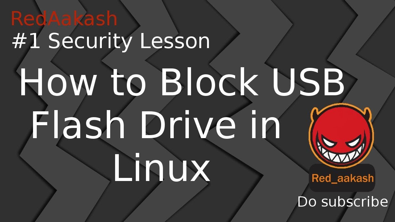 1 HINDI Security Lesson How To Block USB Flash Drive In Linux 1-hindi-security-lesson-how-to-block-usb-flash-drive-in-linux