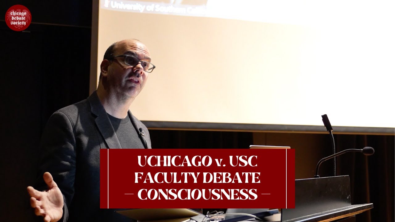 UChicago x USC: Faculty Consciousness Debate - YouTube
