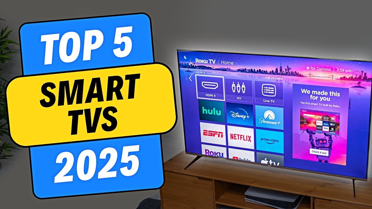 Top 5 Smart TVs of 2025 - YouTube