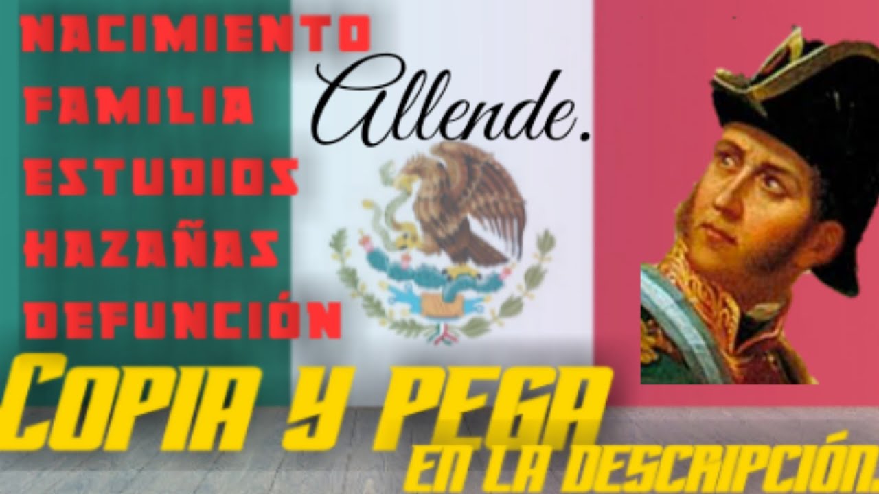 🚩 ️Biografía de Ignacio Allende | Independencia de México 1810 🇲🇽🤘 ...