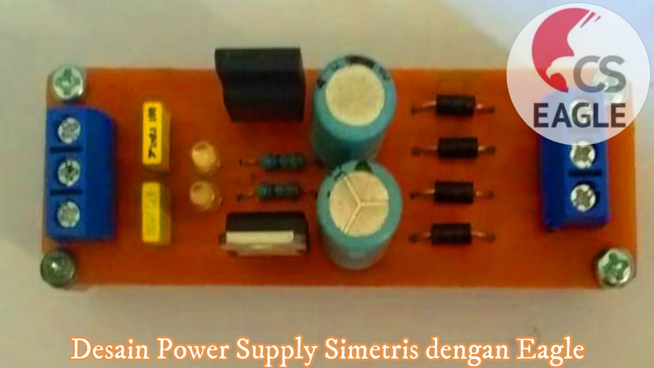 MEMBUAT POWER SUPPLY SIMETRIS DENGAN EAGLE - YouTube