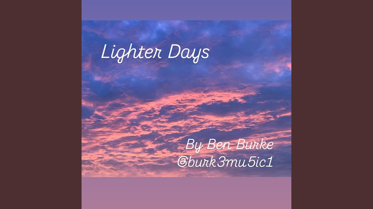 Lighter Days - YouTube