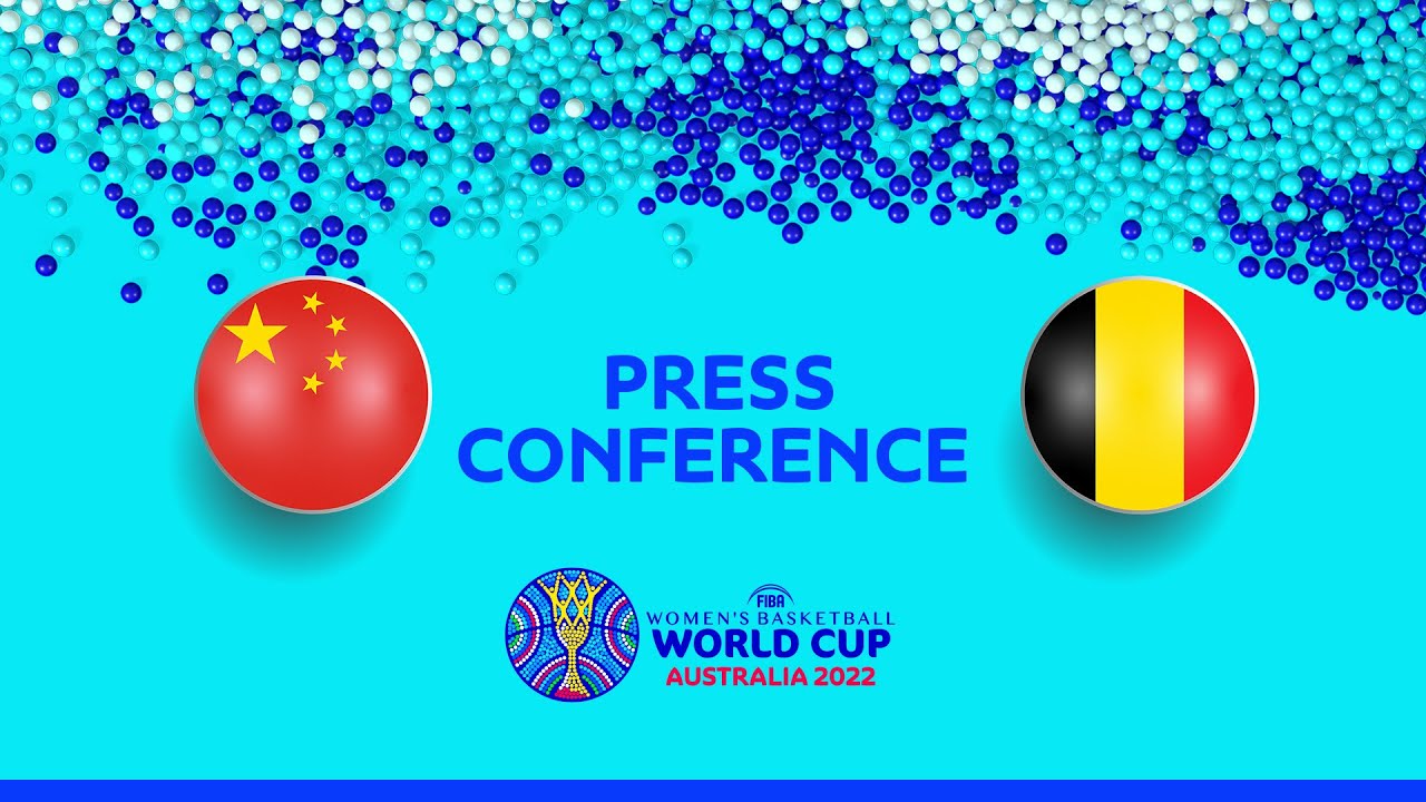 China v Belgium - Press Conference | FIBA Women's Basketball World Cup ...