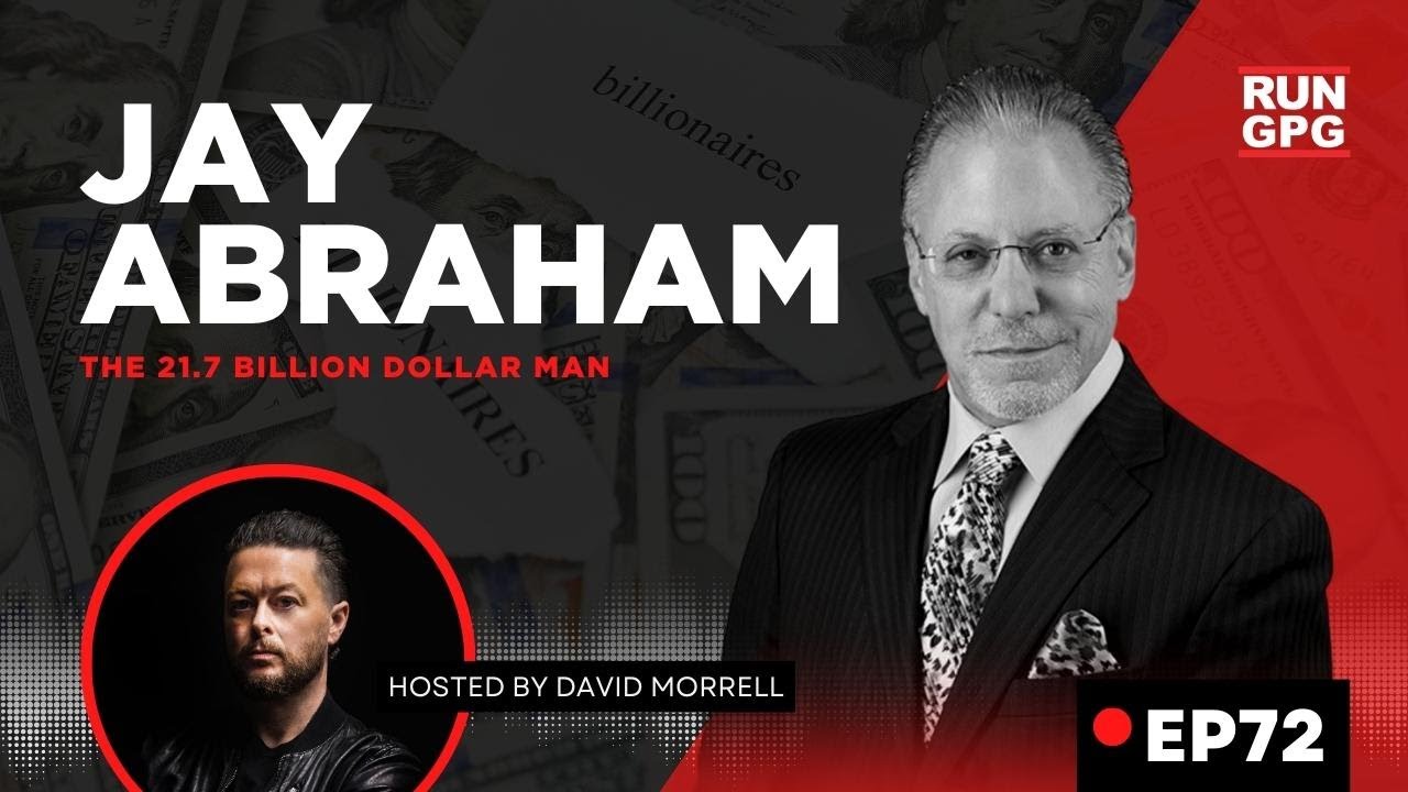 Jay Abraham - Entrepreneur: Scaling A Business From Zero to $21.7 ...