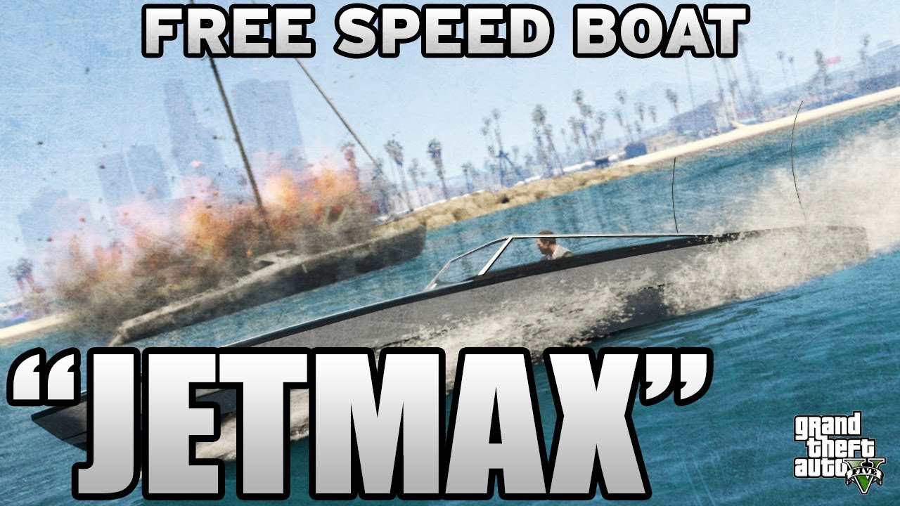 GTA 5 ONLINE: *NEW* FREE "JETMAX" SPEEDBOAT - SECRET BOAT LOCATION ...
