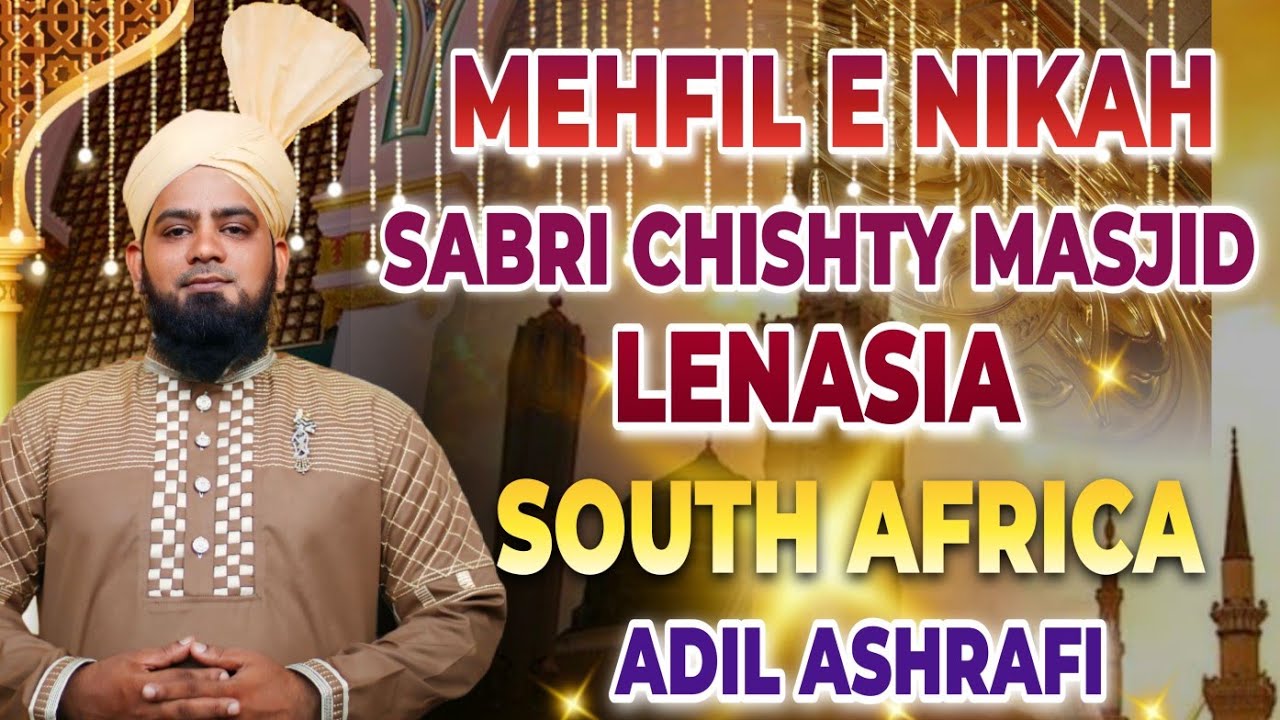 South Africa Visit 2025 || Sabri Chishti Masjid || Adil__Ashrafi - YouTube