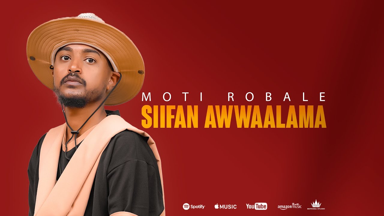 MOTI ROBALE - SIIFAN AWWALAMA - YouTube
