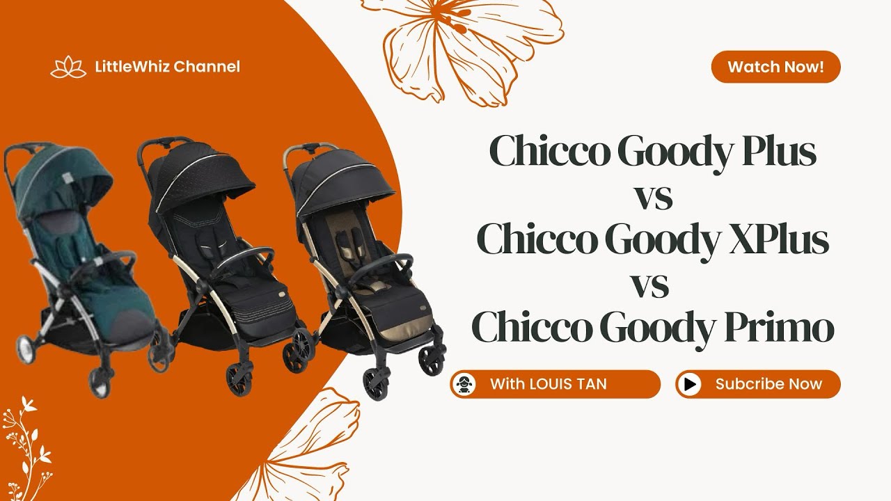 Chicco Goody Primo vs Chicco Goody Xplus vs Chicco Goody Plus Stroller - YouTube