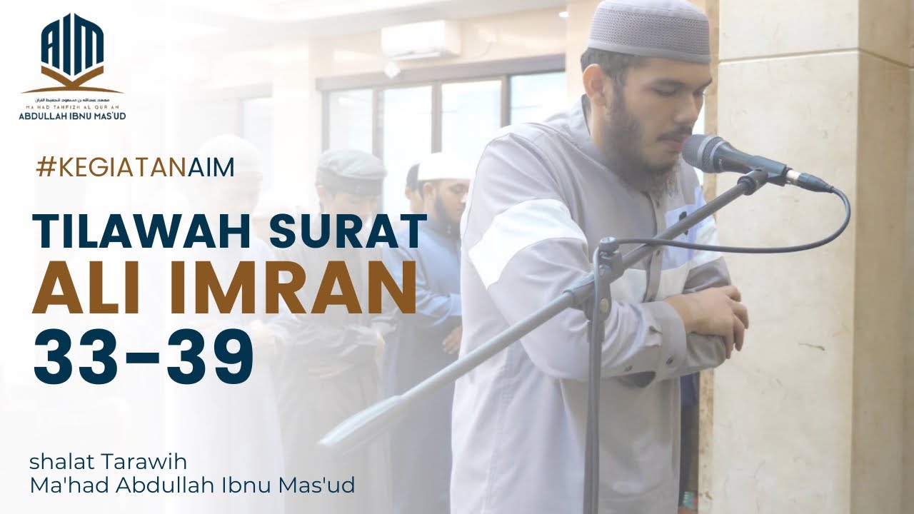 Tilawah Surat Ali Imran 33-39 | Akh Thamir Bahanan | Tarawih Mahad AIM ...