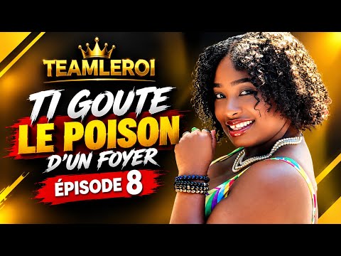 TI GOUTE Épisode 8 LE POISON D'UN FOYER