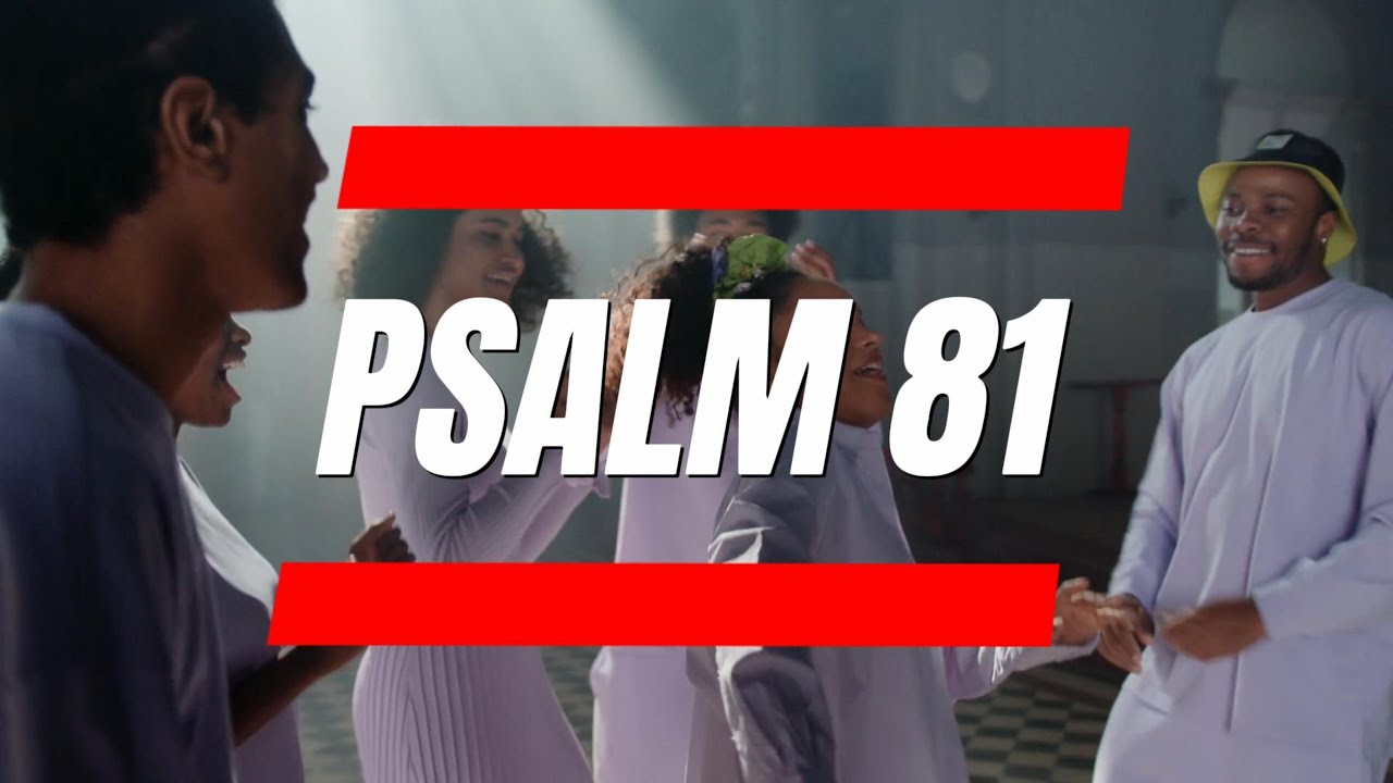 PSALM 81 God s Goodness And Israel s Waywardness bible bibleverse 