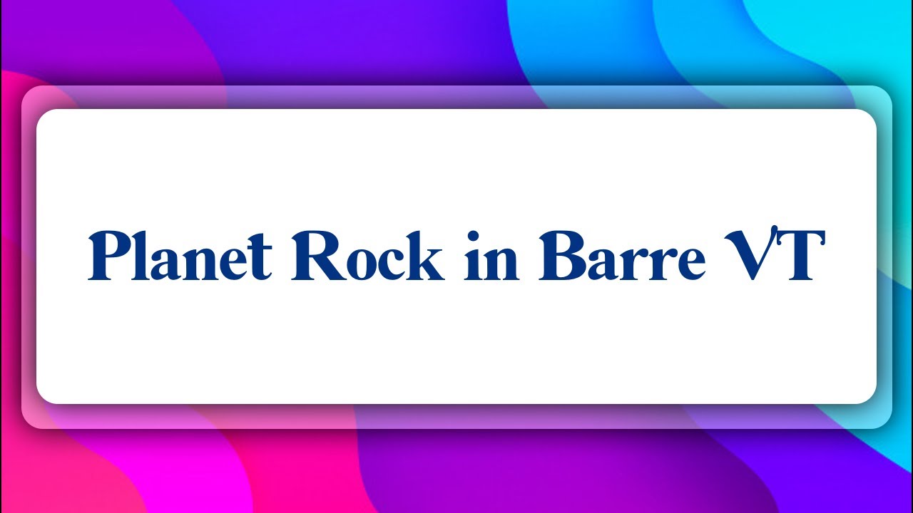 Top 10 Planet Rock in Barre, VT - YouTube