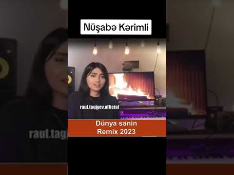 Nüşabə Kərimli 2023 Dünya sənin