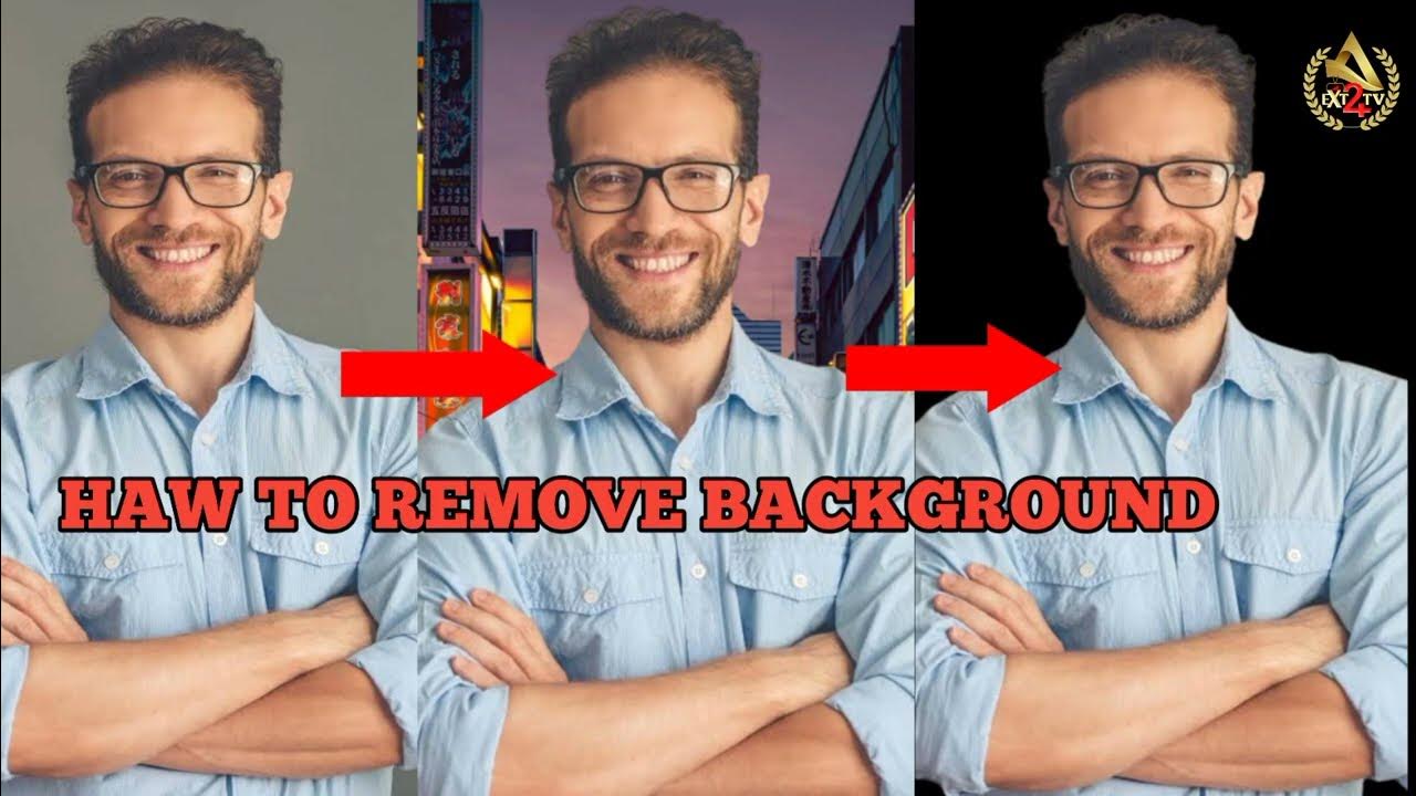 HAW TO REMOVE BACKGROUND - YouTube