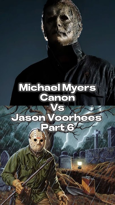 Michael Myers canon vs Jason Voorhees part 6 @KainethemanParker @RJStudiosYT @Kevin_EditzYT ...