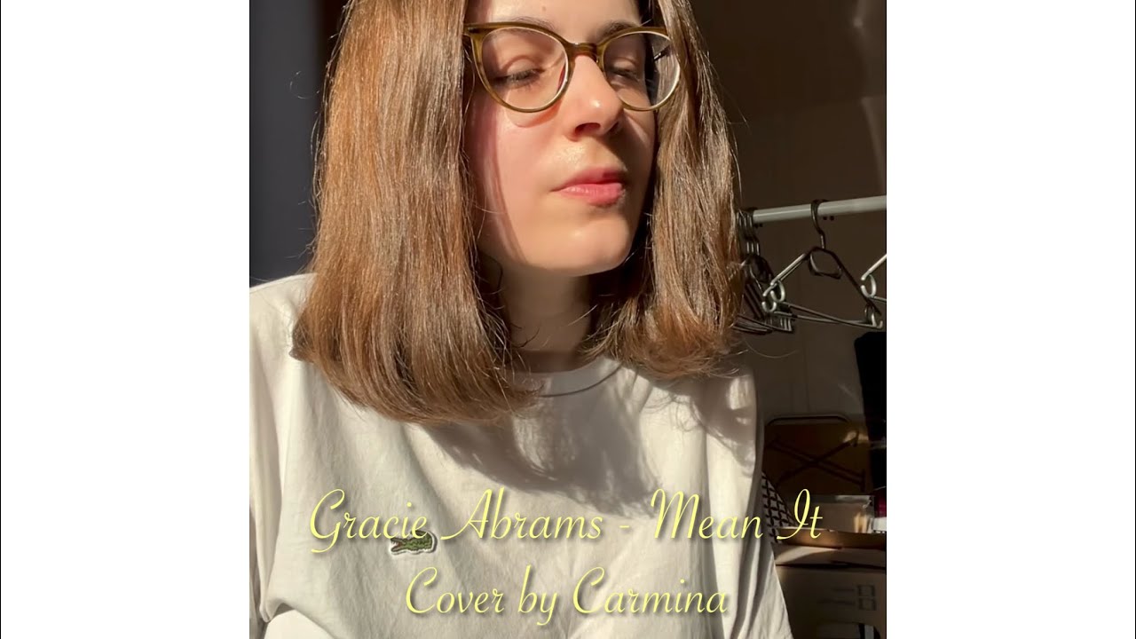 Mean It - Gracie Abrams Cover by Mina Luma - YouTube
