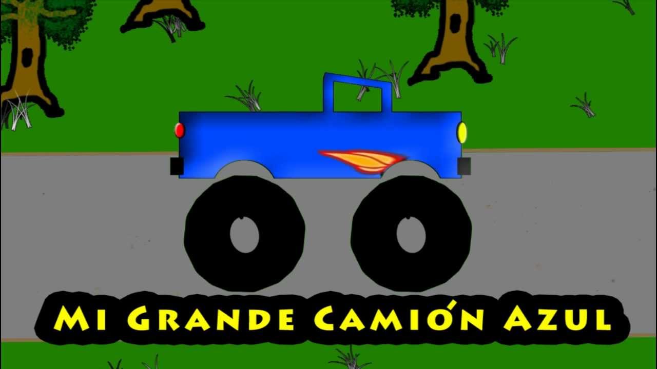 Vids4Ninos - Mi Grande Camion Azul / Big Monster Truck - YouTube