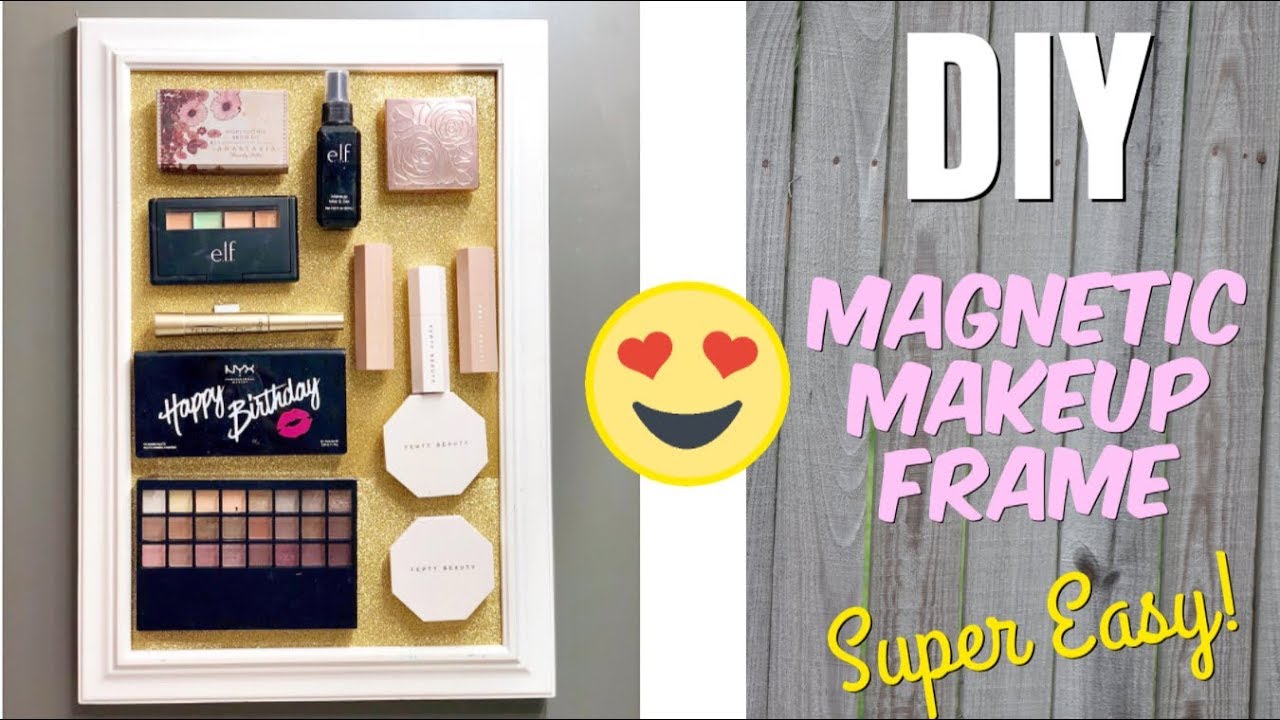 HOW TO ORGANIZE MAKEUP - DIY MAGNETIC MAKEUP FRAME - YouTube