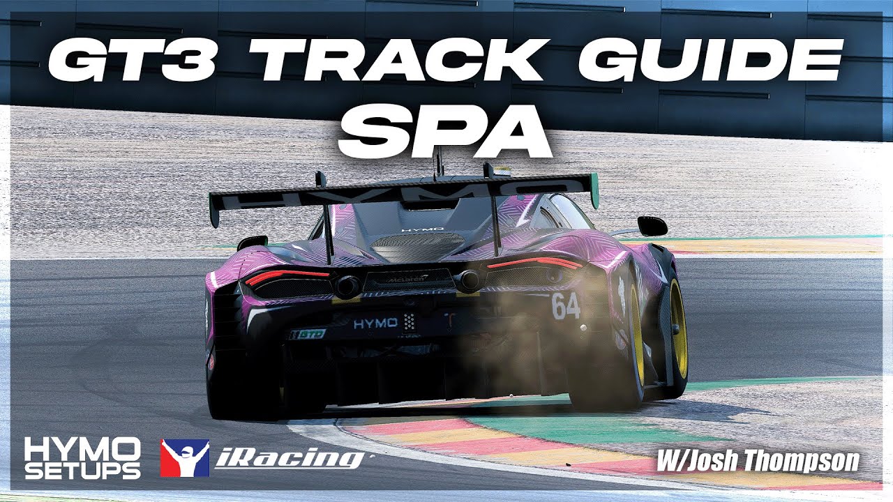 iRacing GT3 Track Guide | Spa | 2025 Season 3 Week 4 - YouTube