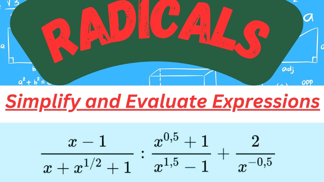 Radicals (2.012) Simplifying and Evaluating Expressions - YouTube