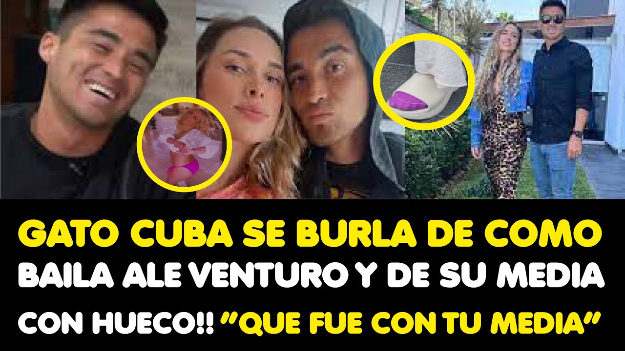 GATO CUBA SE BURLA DE COMO BAILA ALE VENTURO Y DE SU MEDIA CON HUECO ...