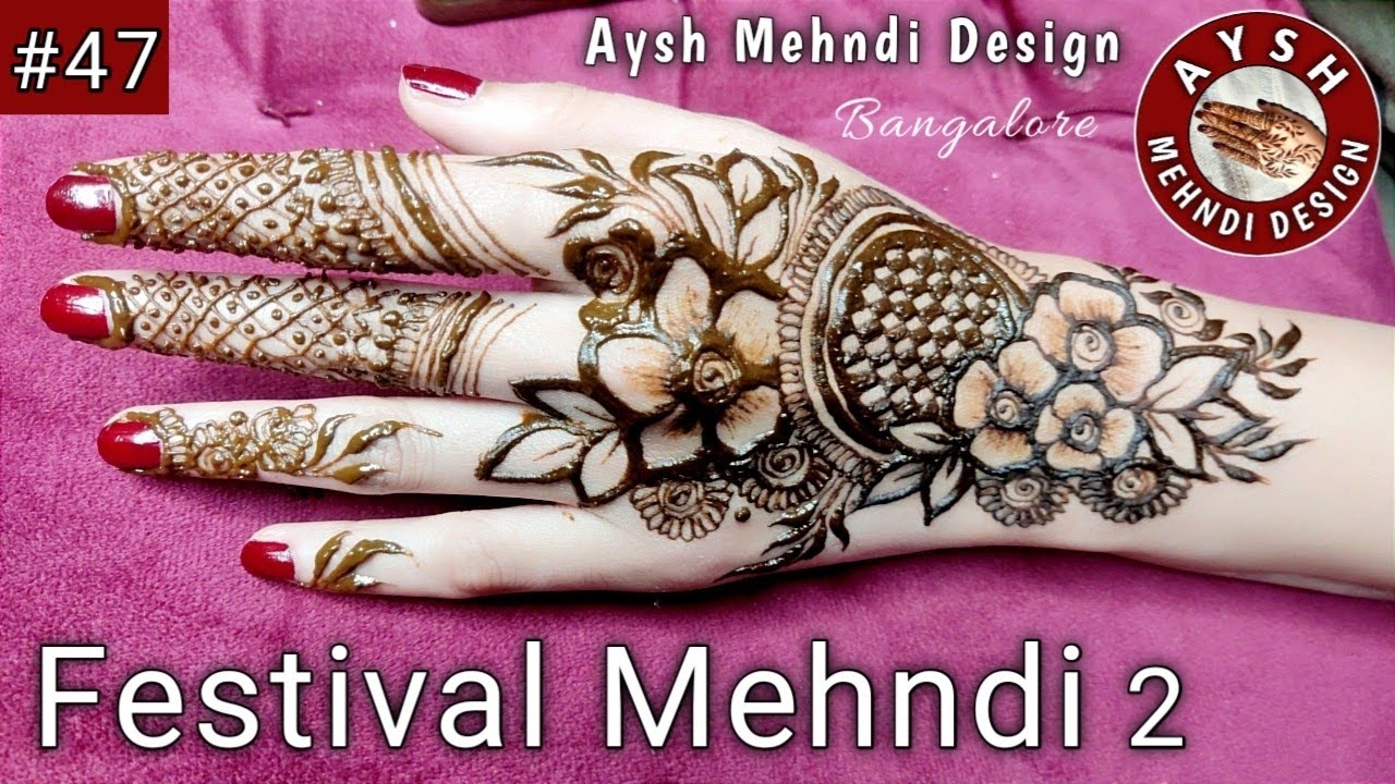 Festival Mehndi 2 | How To Make Mehndi Design | Mehndi #47 - YouTube
