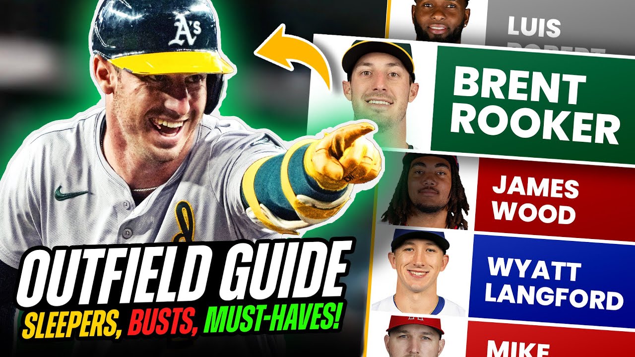 ULTIMATE Fantasy Baseball Draft Outfield Guide | Sleepers, Busts, Must-Have Targets & More ...