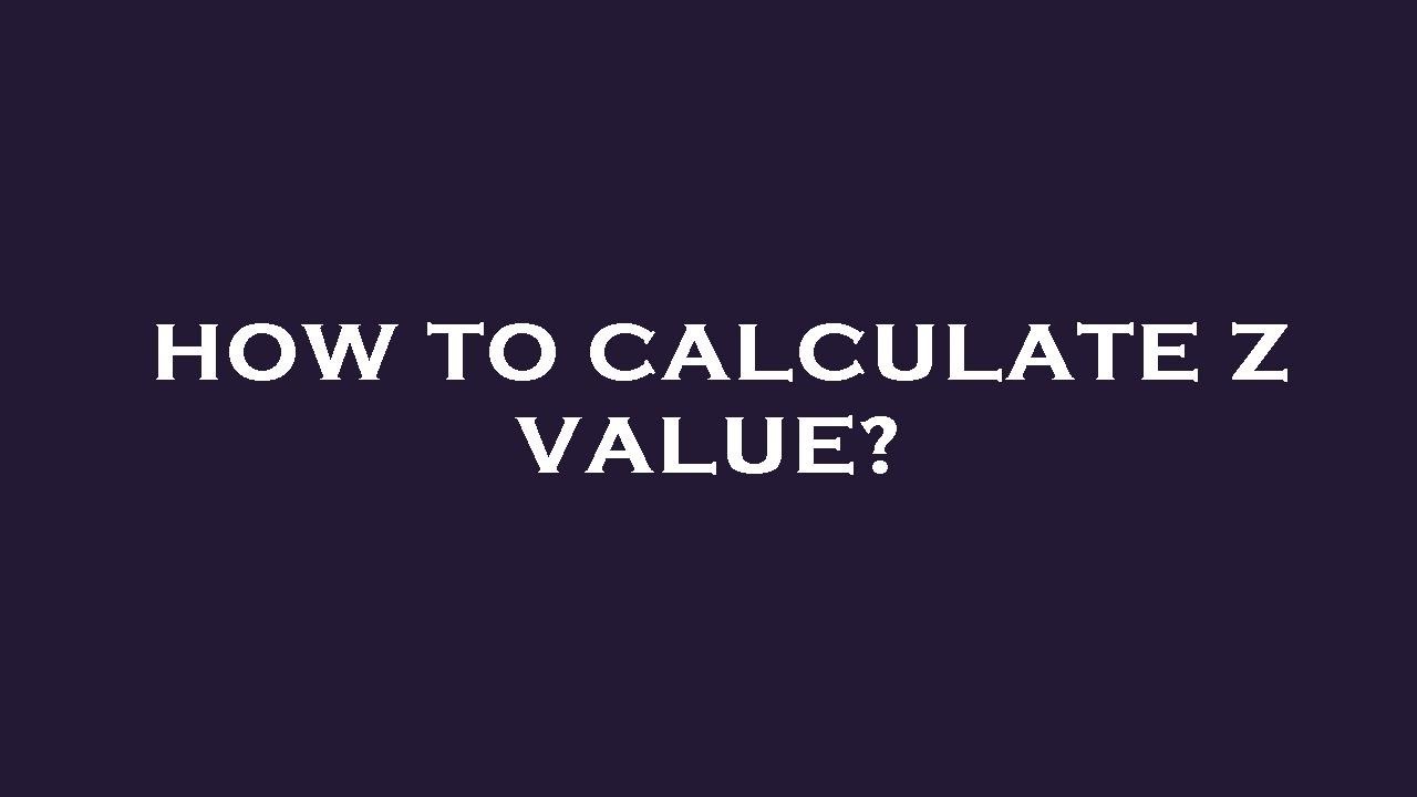 How To Calculate Z Value YouTube