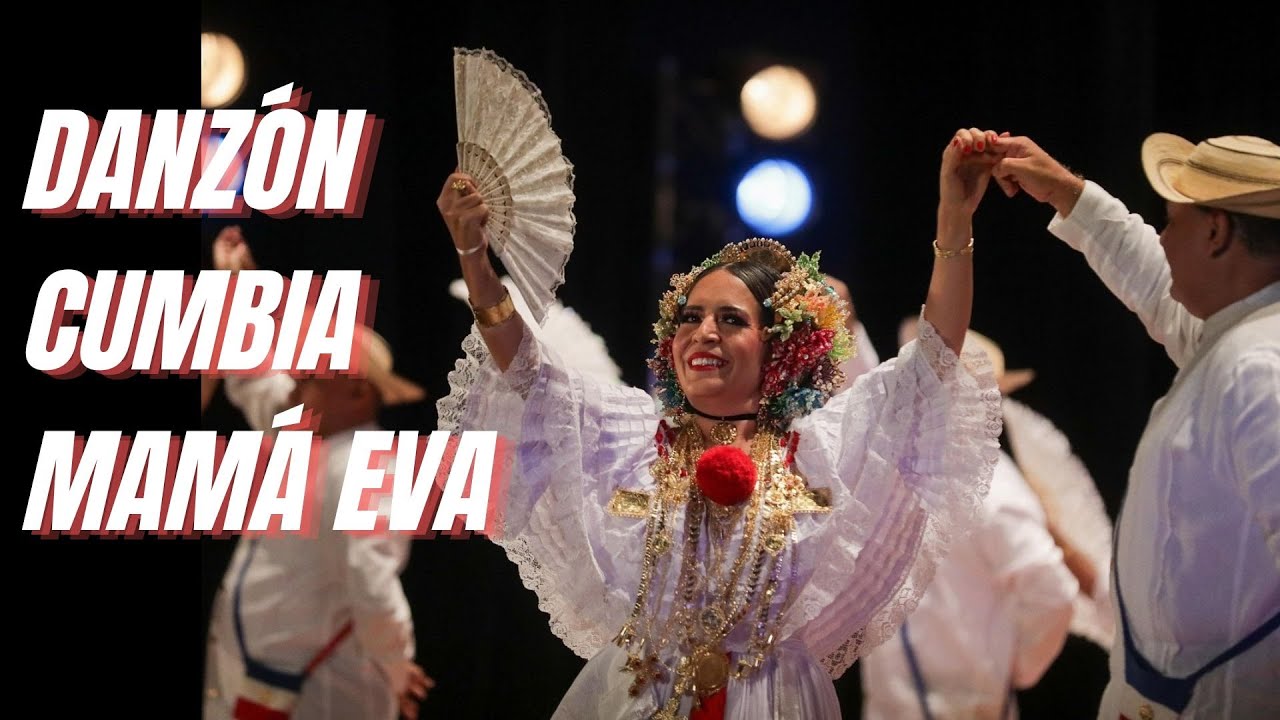 Danzón Cumbia Mamá Eva bailado por la Agrupación Panamá Folklore - YouTube