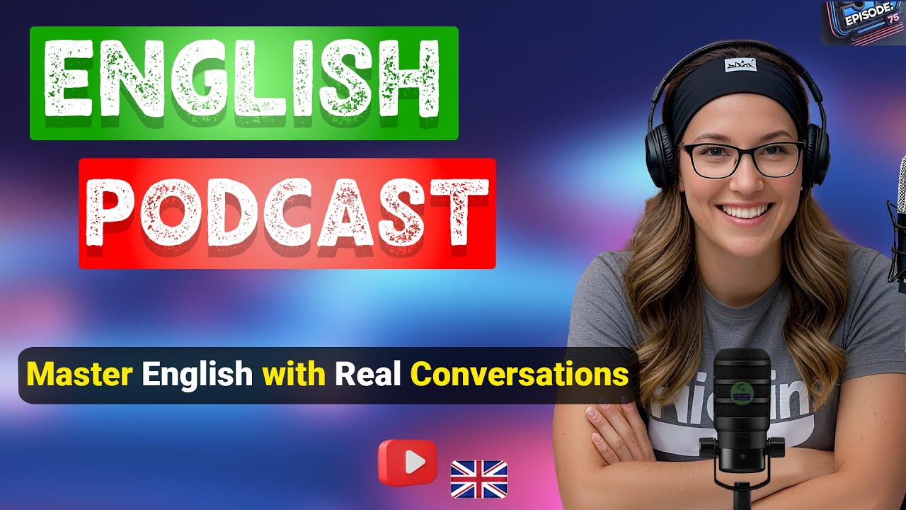 Improve Your English Podcast | Master English With Real Conversations ...