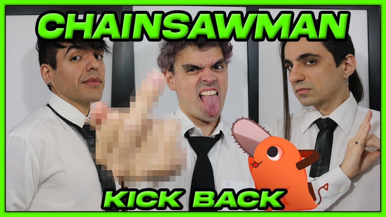 CHAINSAWMAN - KICK BACK - OPENING COVER - YouTube