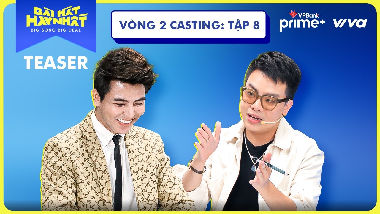 Teaser V ng 2 Casting T p 8 Show B i H t Hay Nh t Big Song Big teaser-v-ng-2-casting-t-p-8-show-b-i-h-t-hay-nh-t-big-song-big