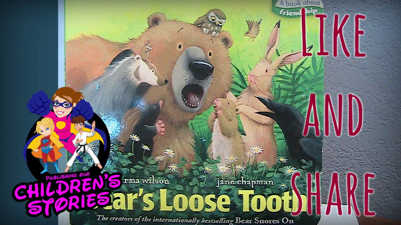 Reading Kids' Book Bear's Loose Tooth by Karma Wilson and Jane Chapman ...