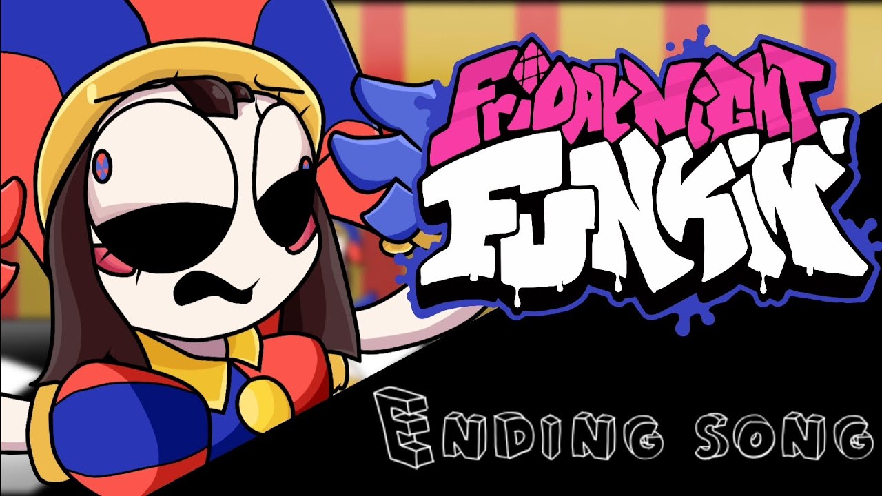 The Amazing Digital Circus - Ending song - [Friday Night Funkin mod ost ...