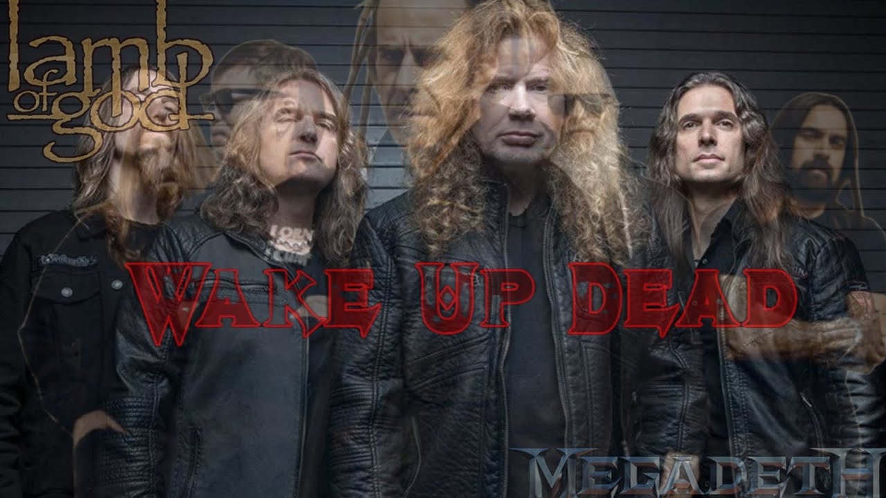Megadeth, Lamb of God - Wake Up Dead ( مترجمة) - YouTube