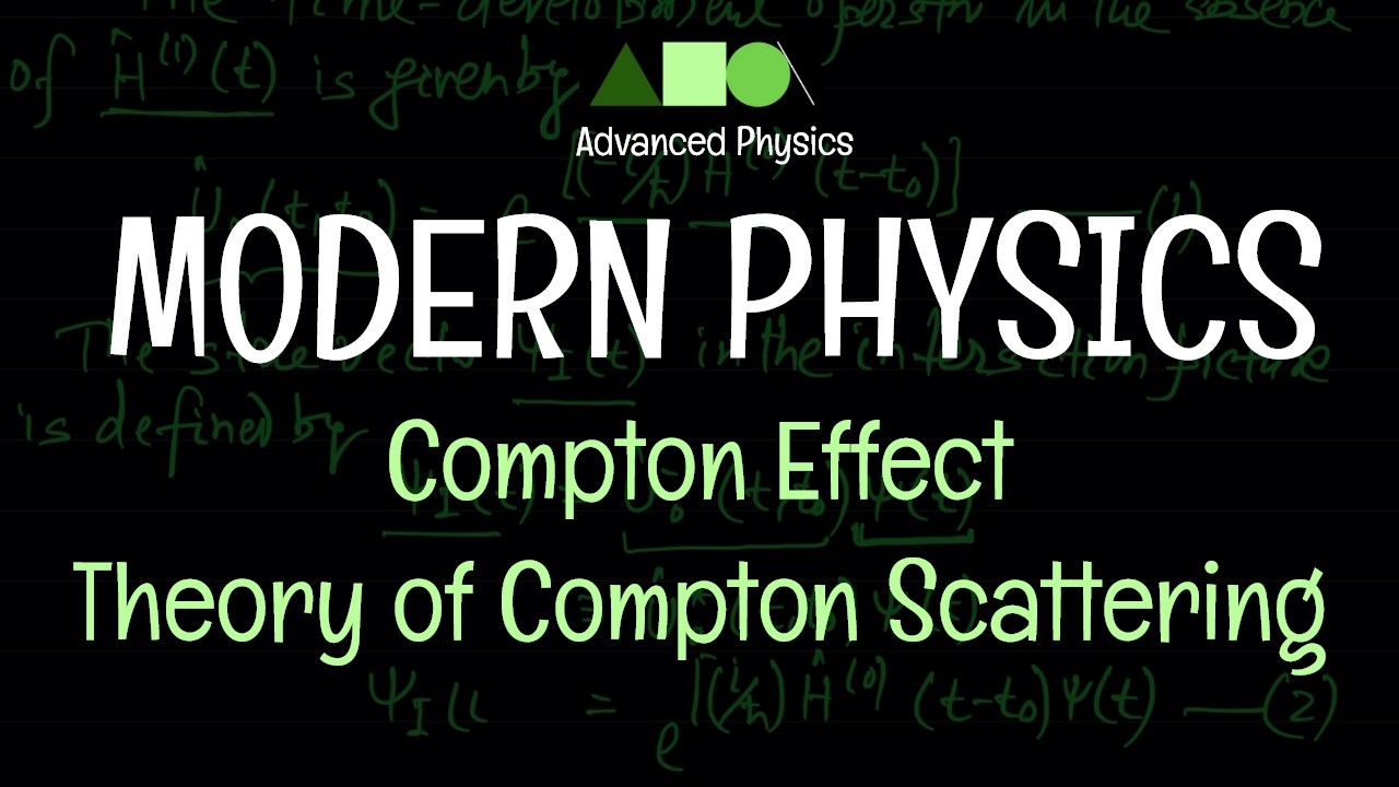 Modern Physics - Compton Effect : Theory of Compton Scattering - YouTube
