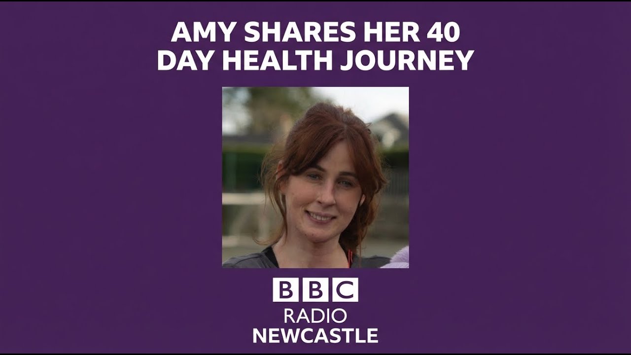 Amy shares her 40 Day Health Challenge with BBC Radio Newcastle - YouTube