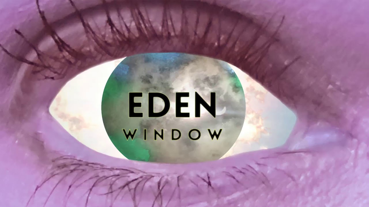 EDEN - Window - YouTube