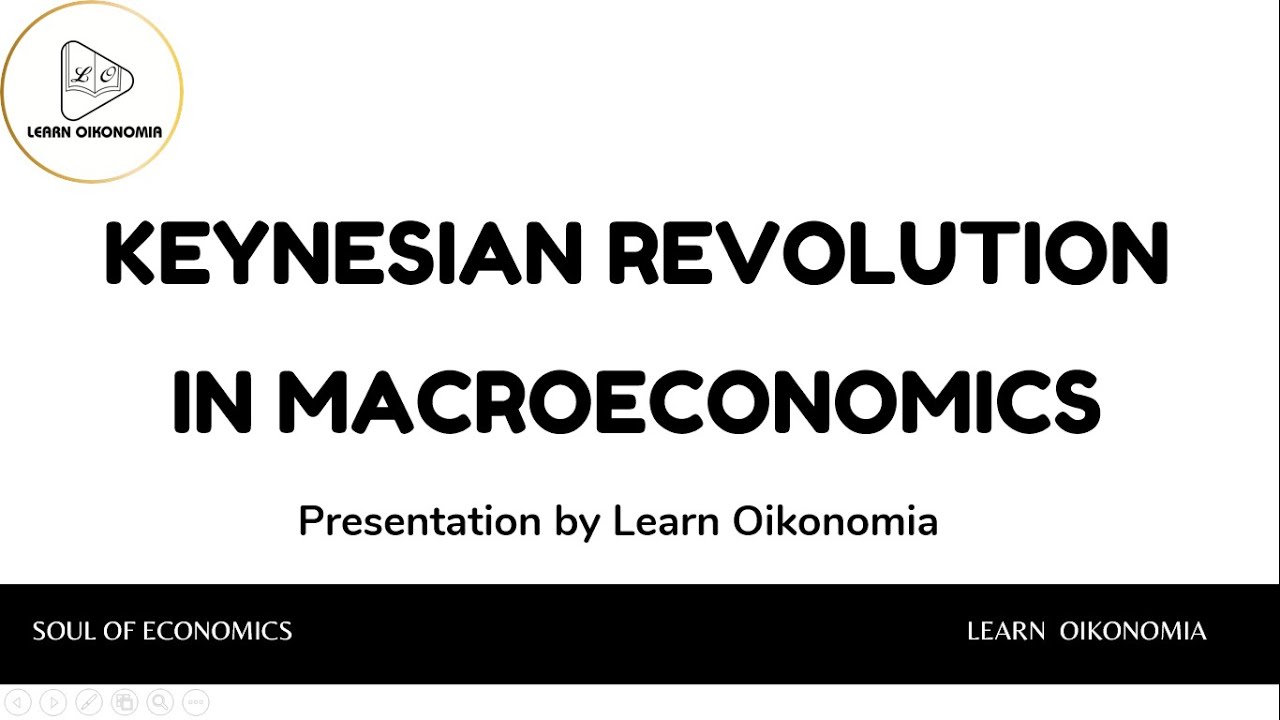 KEYNESIAN REVOLUTION IN MACROECONOMICS - YouTube