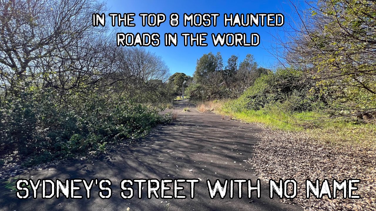 Sydney’s Street with No Name - One of the Worlds Most Haunted Roads ...