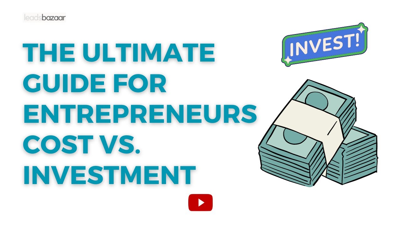 The Ultimate Guide for Entrepreneurs Cost vs Investment l (www ...