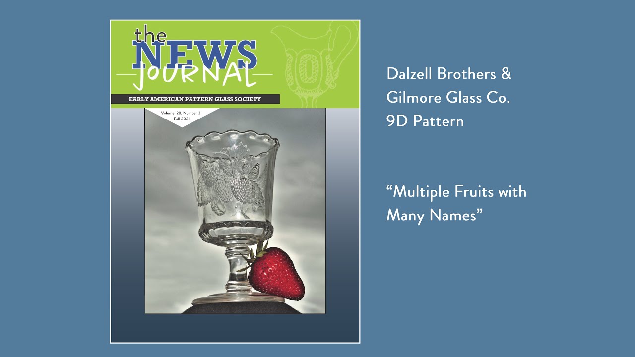 Dalzell Brothers & Gilmore Glass Co., 9D Pattern. “Many Fruits with ...