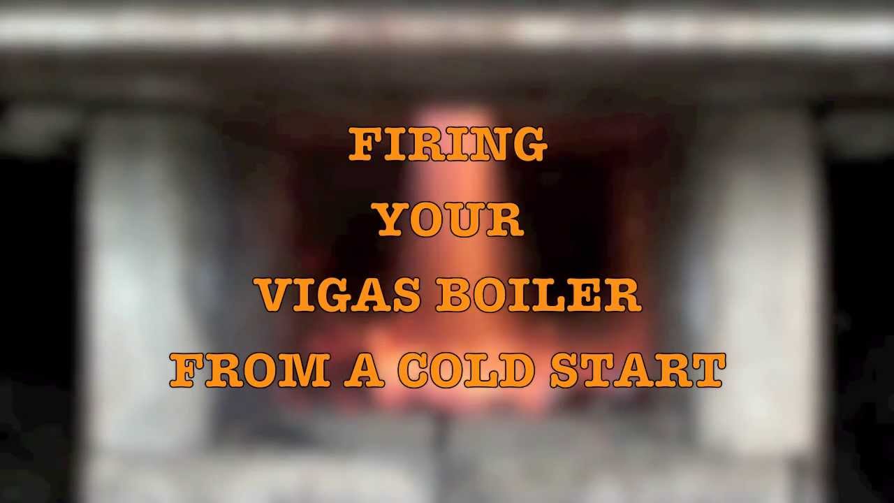 VIGAS Boiler - Firing From A Cold Start Walkthrough - YouTube